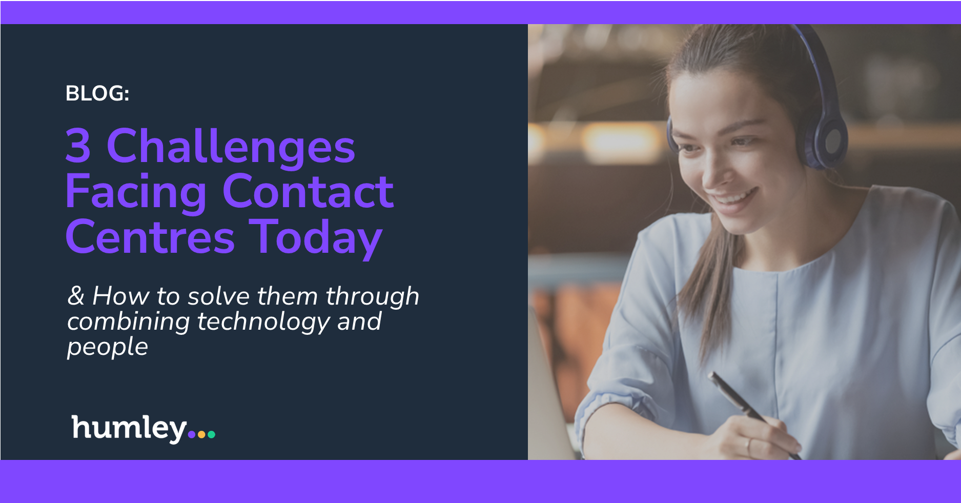 3 challenges facing contact centres today and how to solve them